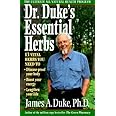 Dr. Duke's Essential Herbs: The Only Herbs You Need to Disease-Proof ...