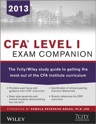 CFA Level I Exam Companion: The 7city / Wiley Study Guide to Getting ...