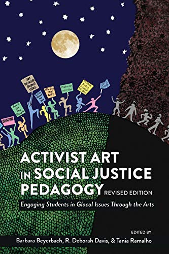Activist Art in Social Justice Pedagogy: Engaging Students in Glocal ...