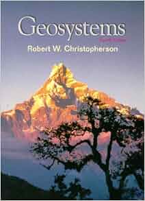Geosystems: An Introduction to Physical Geography: Robert W ...
