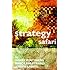 Strategy Safari: A Guided Tour Through the Wilds of Strategic ...