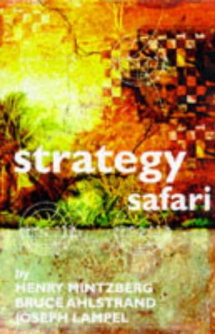 Strategy Safari : Mintzberg, Henry, Lampel: Amazon.es: Libros