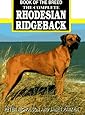 The Complete Rhodesian Ridgeback (Book of the Breed): Peter Nicholson ...