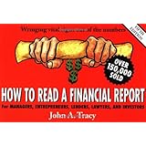 How to Read a Financial Report: Wringing Vital Signs Out of the Numbers ...