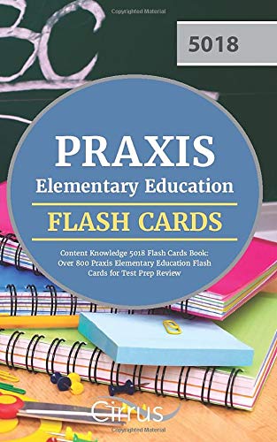 Praxis Elementary Education Content Knowledge 5018 Flash Cards Book ...