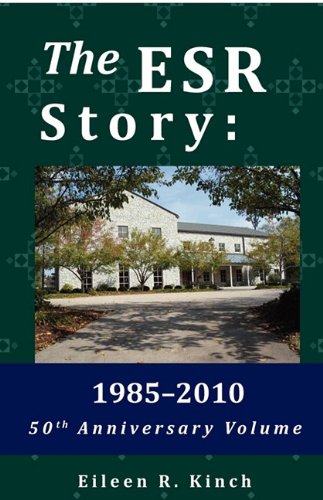The Esr Story: 1985-2010: Kinch, Eileen R.: 9781879117211: Books