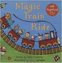 Magic Train Ride: Crabtree, Sally: 9781905236527: Books - Amazon.ca