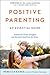 Positive Parenting | American SPCC