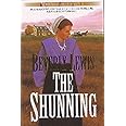 The Shunning (Heritage of Lancaster County): Lewis, Beverly ...