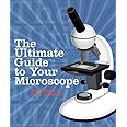 The Ultimate Guide to Your Microscope: Levine, Shar, Johnstone, Leslie ...