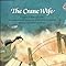 The Crane Wife: Yagawa, Sumiko: 9780688070489: Amazon.com: Books