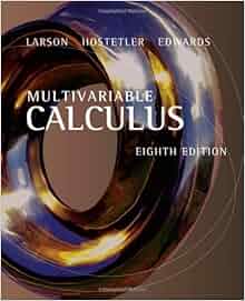 Multivariable Calculus: Ron Larson, Robert P. Hostetler, Bruce H ...