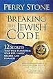 Breaking the Jewish Code: 12 Secrets that Will Transform Your Life ...