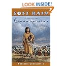 Soft Rain: A Story of the Cherokee Trail of Tears: Cornelia Cornelissen ...