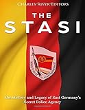 Stasi: The Untold Story Of The East German Secret Police: John O ...