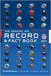 The Official NFL Record and Fact Book 2011: Editors at the NFL ...