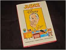 JUSTICE FOR DISNEY [ Limited numbered edition, inscribed and SIGNED by ...