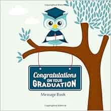 Congratulations On Your Graduation Message Book: Congratulatory Guest ...