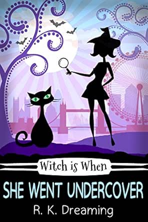 Witch Is When She Went Undercover (A Witch Detective Cozy Mystery Book ...