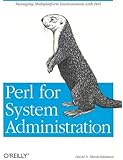 Automating System Administration with Perl: Tools to Make You More ...