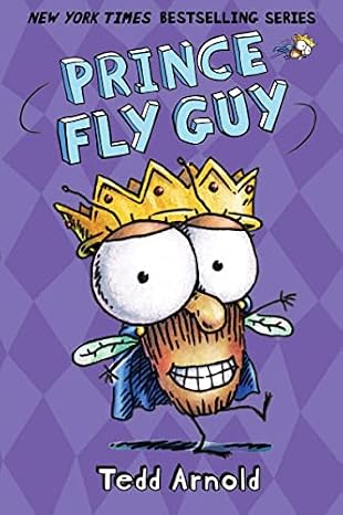 tailieutuhoc.com: Prince Fly Guy (Fly Guy #15) (15) : Tedd Arnold