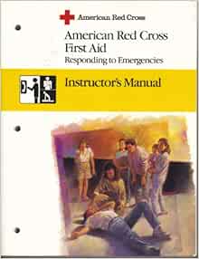 American Red Cross First Aid, Responding to Emergencies, INSTRUCTOR'S ...