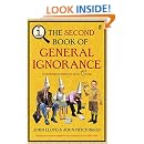 The Second Book of General Ignorance. John Lloyd and John Mitchinson ...