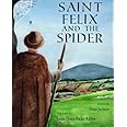 Amazon.com: Saint Felix and the Spider: 9780615914138: Jackson, Dessi ...