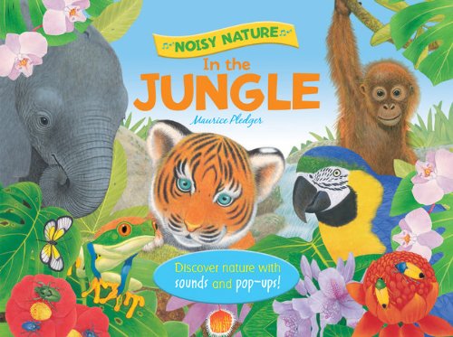 Noisy Nature: In the Jungle: Martin, Ruth, Pledger, Maurice ...