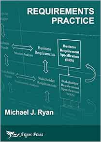 Requirements Practice: Michael J Ryan: 9781921138102: Amazon.com: Books