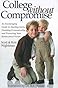 College Without Compromise: Scott Wightman, Kris Wightman ...