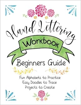 Amazon.com: Hand Lettering Workbook Beginners Guide, Fun Alphabets to ...