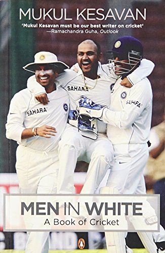 Men in White [Jun 11, 2010] Mukul, Keshwani: Kesavan, Mukul ...