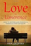 Love and Limerence: The Experience of Being in Love: Dorothy Tennov ...