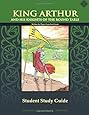 King Arthur Student Study Guide: Green, Roger Lancelyn: 9781615380626 ...