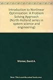 Introduction to Nonlinear Optimization... book by David A. Wismer