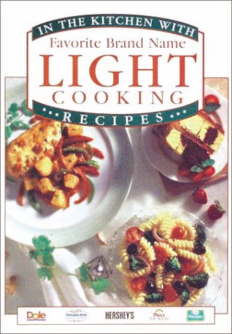 In the Kitchen with Favorite Brand Name Light Cooking Recipes ...