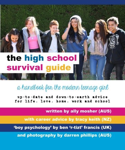 The High School Survival Guide: A handbook for the modern teenage girl ...