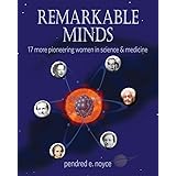 Amazon.com: Remarkable Minds: 17 More Pioneering Women in Science and ...