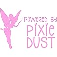 Amazon.com: Powered by Pixie Dust Fairy NOK Decal Vinyl Sticker |Cars ...
