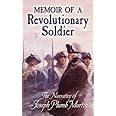 Amazon.com: Memoir of a Revolutionary Soldier: The Narrative of Joseph ...