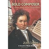 Bold Composer: A Story about Ludwig van Beethoven (Creative Minds ...