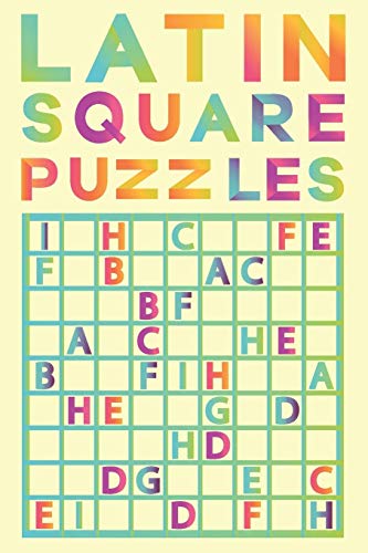 Latin Square Puzzles: 100 Challenging Puzzles: iSolvePuzzles ...