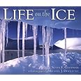Life On The Ice (Exceptional Social Studies Titles for Primary Grades ...