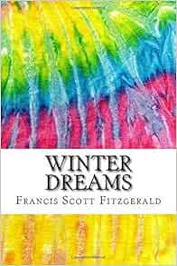 Winter Dreams: Includes MLA Style Citations for Scholarly Secondary ...