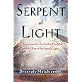 Serpent of Light: Beyond 2012 - The Movement of the Earth's Kundalini ...