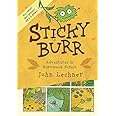 Sticky Burr: Adventures in Burrwood Forest: Lechner, John, Lechner ...