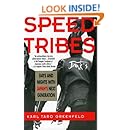 Speed Tribes: Days and Night's with Japan's Next Generation: Karl Taro ...
