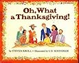 Oh, What a Thanksgiving!: Kroll, Steven, Schindler, S. D ...