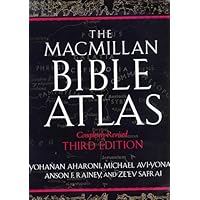 The Macmillan Bible Atlas: Aharoni, Yohanan, Avi-Yonah, Michael, Rainey ...